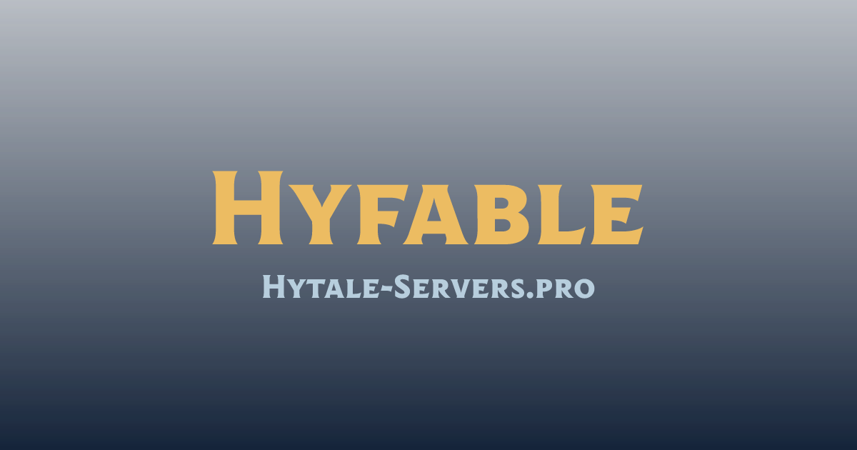 Hyfable Hytale Server - play.hyfable.com | Hytale-Servers.pro